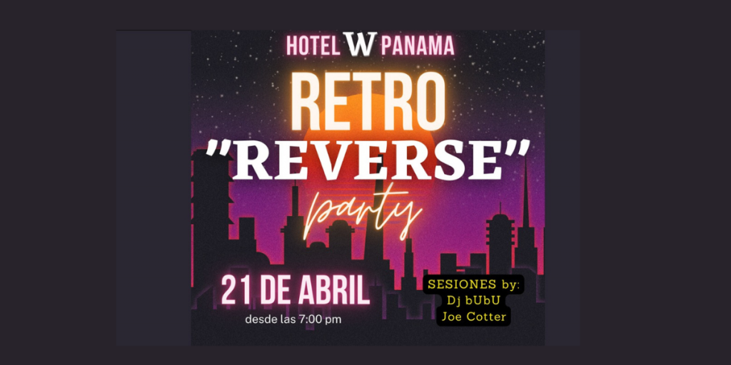 RETRO “REVERSE” PARTY – Boletos Para Mi